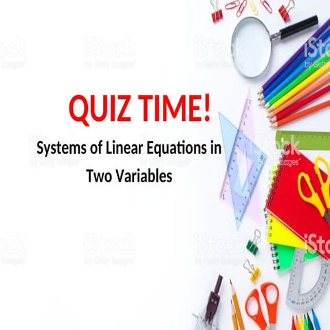 Quiz time.... Solving systems of linear equation by subtitution. | PPT ...