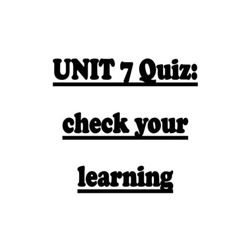 Quiz unit 7 | PPT