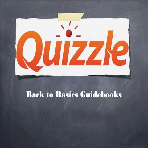 Quizzle's back to basics guidebook | PPT
