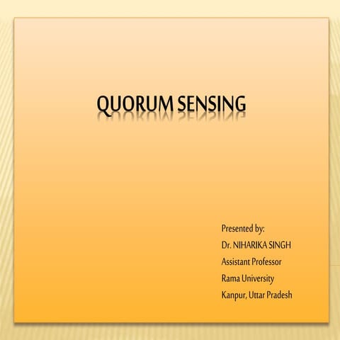Quorum sensing | PPTX | Biological Sciences | Science
