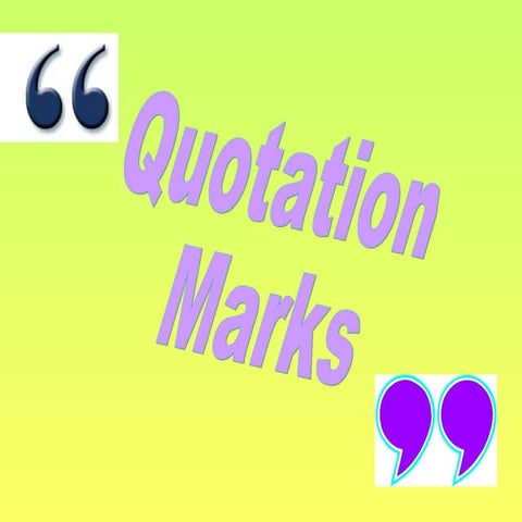 Quotation marks - An Versital form of Punctuation | PPT
