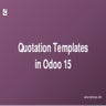 Quotation Templates in Odoo 15 | PPTX