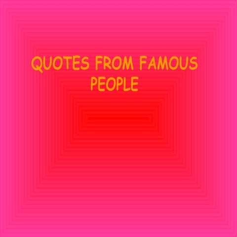 Famous Quotes | PPT