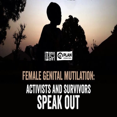 Female Genital Mutilation: Activists and survivors speak out | PPT
