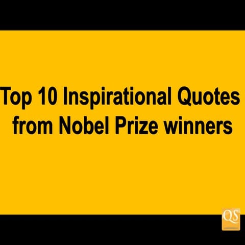 Top 10 Inspirational Quotes from Nobel Prize winners | PDF