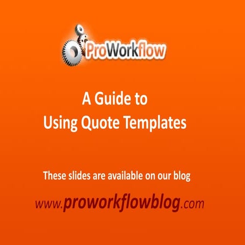 A Guide to Using Quote Templates in ProWorkflow | PPTX
