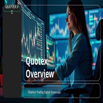 Quotex Overview Pembahasan Pemula Tentang Quotex | PPTX