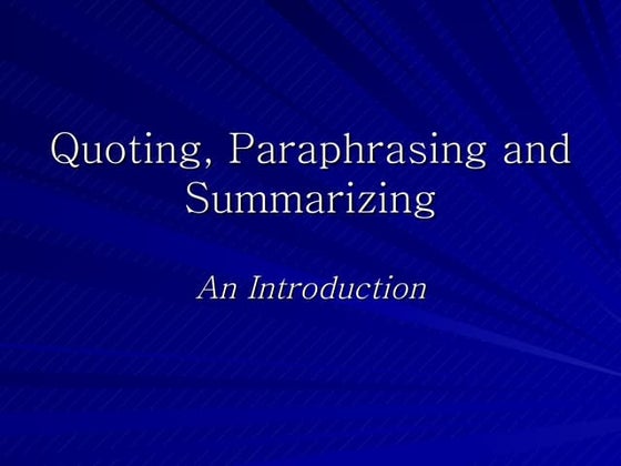 Summarizing and Paraphrasing | PPT