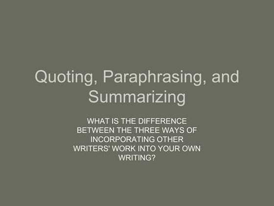 Paraphrasing and Summarizing | PPT