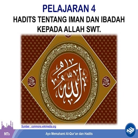 Qurdis Kelas 7 Pelajaran 4 - HADITS TENTANG IMAN DAN IBADAH.pptx