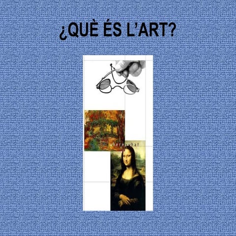 Què és l'art? | PPT