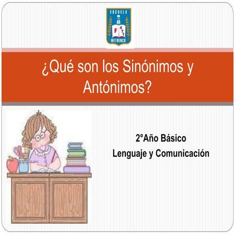 Qué son los sinónimos y antónimos | PPT
