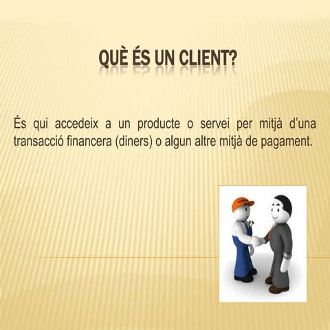 Què és un client | PPT