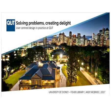 Solving problems, creating delight - User centred design in practice at ...