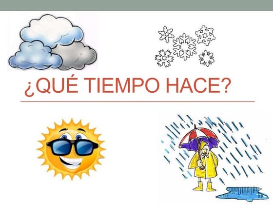 ¿Qué Tiempo Hace? | PDF