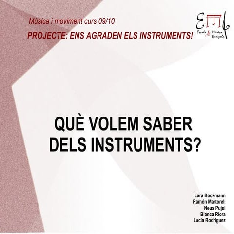Què volem saber dels instruments? | ODP