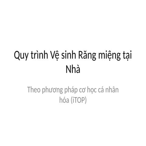 Quy_trinh_ve_sinh_rang_mieng_iTOP2025.pptx