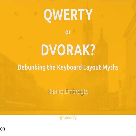 QWERTY or DVORAK? Debunking the Keyboard Layout Myths -- from GeeCON ...