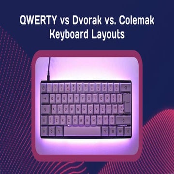 Comparing QWERTY vs Dvorak vs. Colemak Keyboard Layouts | PPT