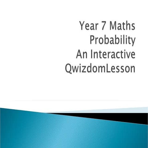 Qwizdom year 7 - probability | PPT