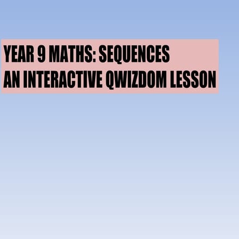 Qwizdom year 9 maths - sequences | PPT