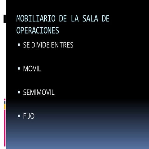 MOBILIARIO DEL QUIROFANO, MOBILIARIO FIJO , MOVIL Y SEMIVOL | PDF