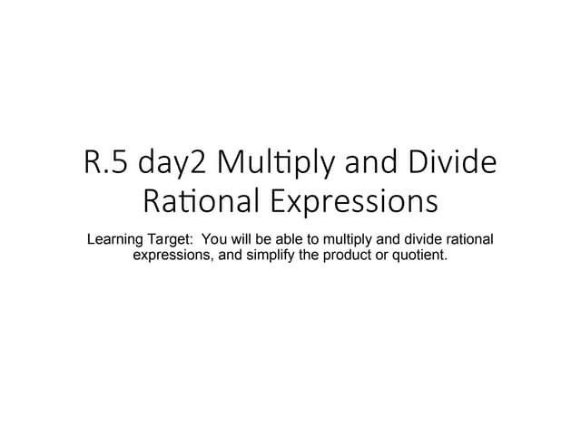 Multiplication and Division of Rational Algebraic Expressions | PDF