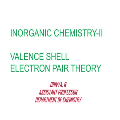 VALENCE SHELL ELECTRON PAIR THEORY -VSEPR | PPTX