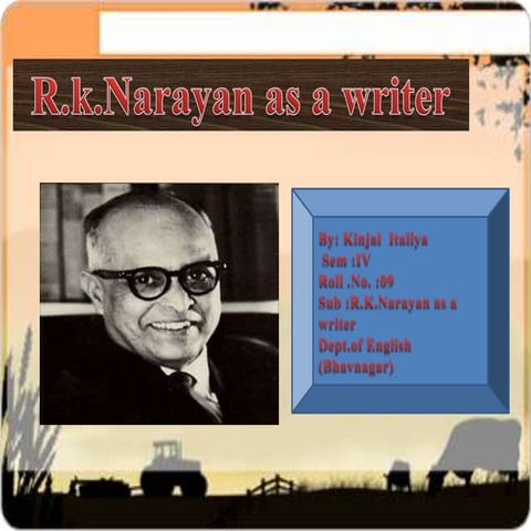 R.k.narayan as a writer | PPTX