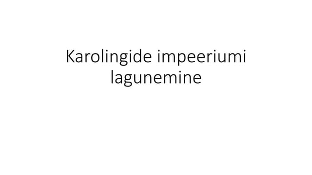 Frangi riik . karl suur , lääne euroopa riikide teke . | PPT