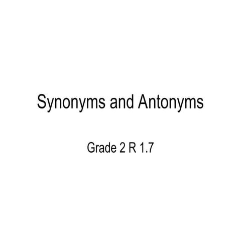 English 4 - Using Synonyms and Antonyms as Context Clues.pptx
