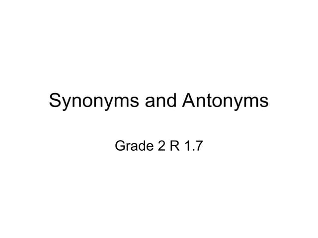 Synonyms and Antonyms | PPTX
