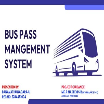 BUS PASS MANGEMENT SYSTEM USING PHP.pptx | Computing | Technology & Computing