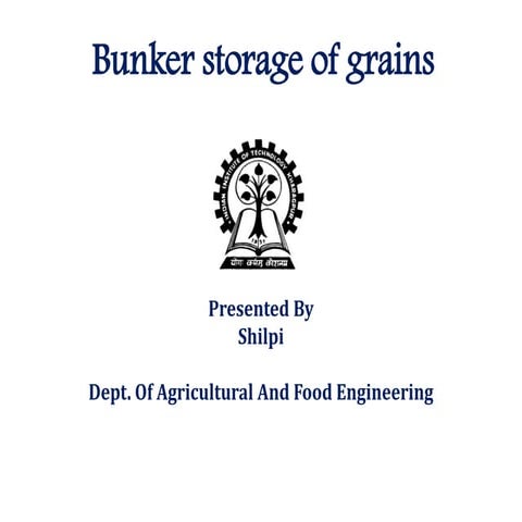 R22 bunker storage of grains | PPTX