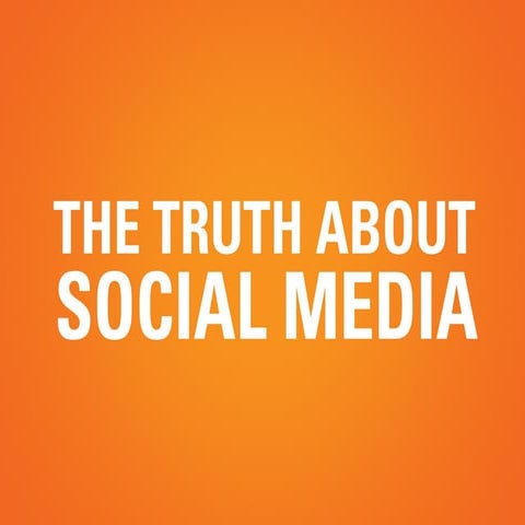 The Truth About Social Media | PPS