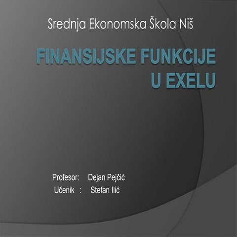 R2 MS Excel - Finansijske funkcije u Exel-u | PPTX