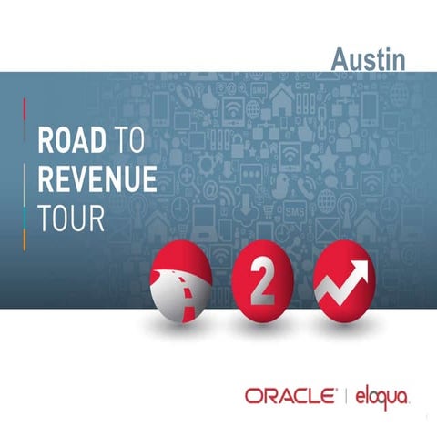 Oracle | Eloqua's Road to Revenue in Austin, TX | PPT
