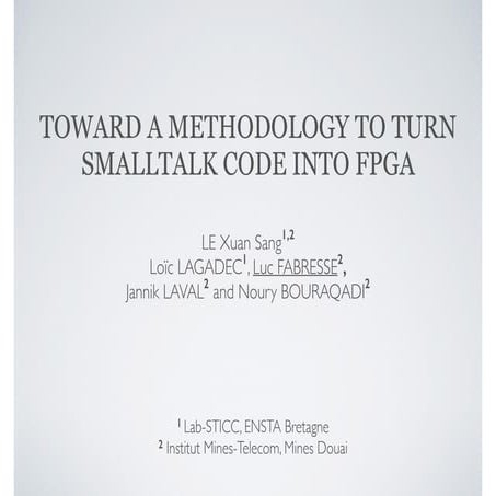 Toward a Methodology to turn Smalltak code into FPGA | PDF