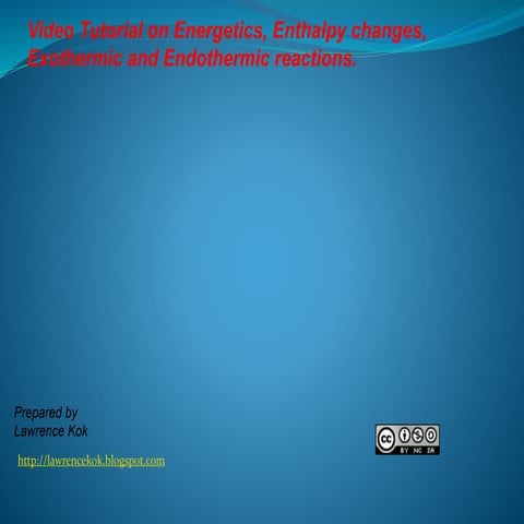 IB Chemistry on Energetics, Enthalpy Change and | PPTX