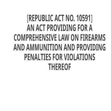 SPECIAL LAW ON RA-10591 COMPRE LAW ON FIREARMS AND AMMUNITION.pptx