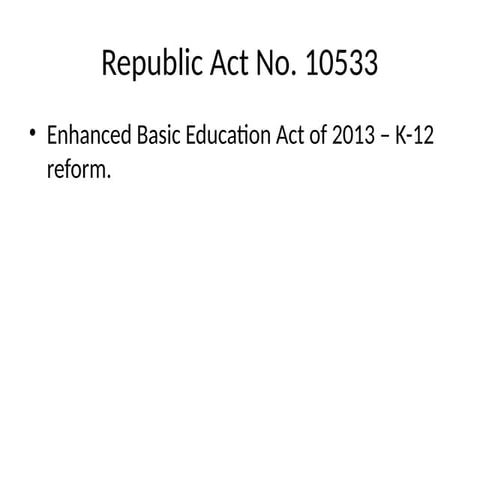 RA10533_An Act Enhancing Philippine Basic Education System by ...