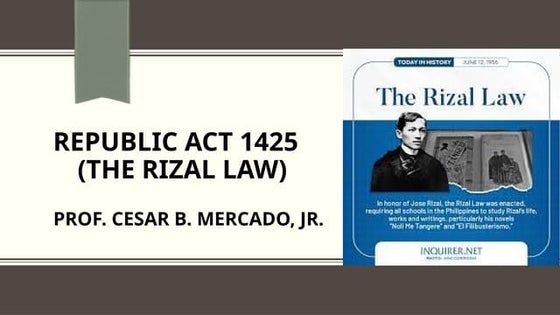 RA 1425 RIZAL LAW ,ITS PROPONENTS AND WHY IS IT CONSIDERED AS ...