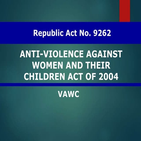 Republic Act 9262 or VAWC under the Philippines | PPT