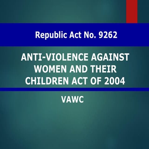Republic Act 9262 or VAWC under the Philippines | PPT