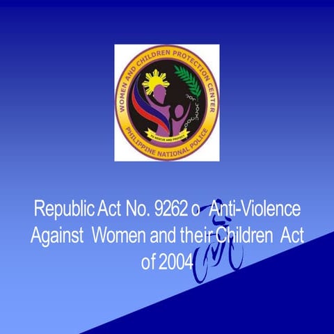 VIOLENCE AGAINST WOMEN AND THEIR CHILDREN ACT of 2004