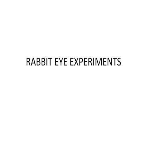 Expt 9 Effect of drugs on rabbit eye | PPTX
