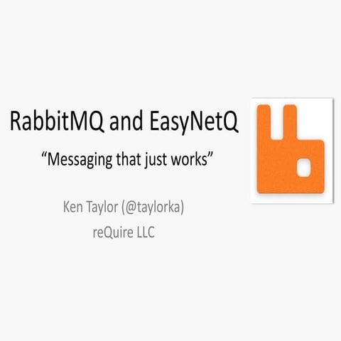 RabbitMQ and EasyNetQ | PPT