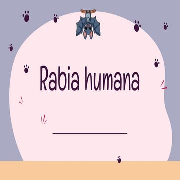 presentacion sobre el tema de la Rabia.pptx