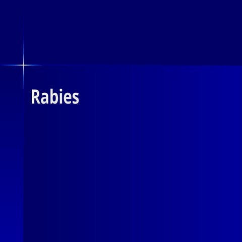 rabies.pptx Detailed information on disease. for eg rabies | PPTX