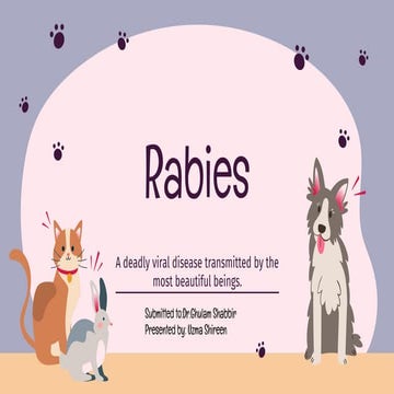 Rabies ,a deadly viral disease transmitted by the most beautiful beings ...